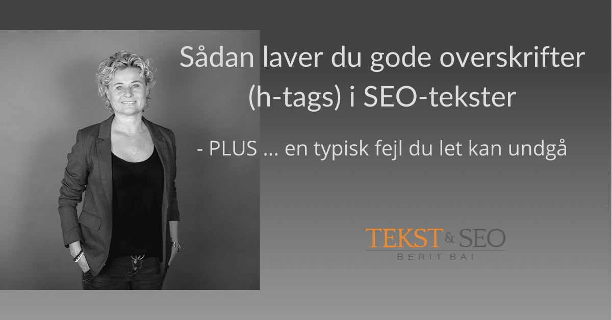 Hvad er H-tags? Og hvordan bruger du dem i SEO-tekster